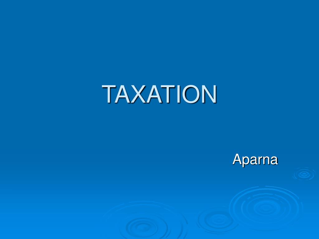 PPT - TAXATION PowerPoint Presentation, free download - ID:542582