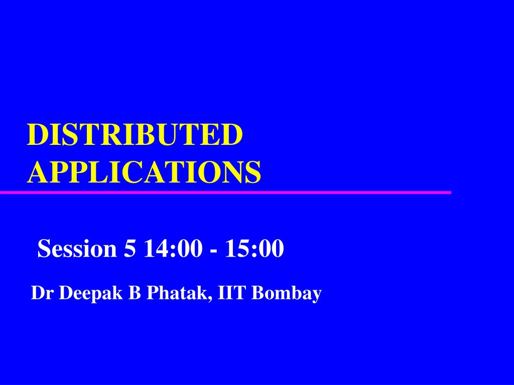 PPT - DISTRIBUTED APPLICATIONS PowerPoint Presentation, free download ...