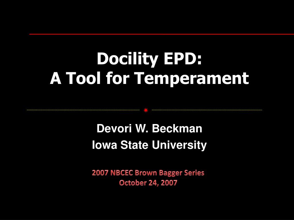 PPT - Docility EPD: A Tool for Temperament PowerPoint Presentation ...