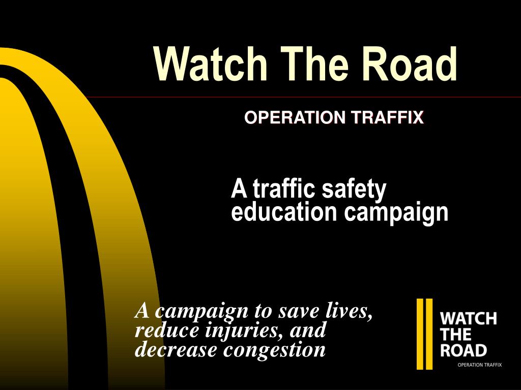 PPT - Watch The Road PowerPoint Presentation, free download - ID:54362