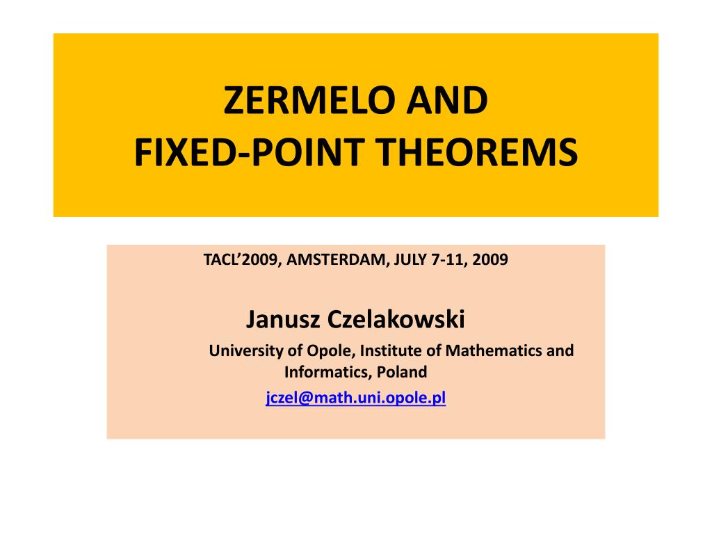 PPT - ZERMELO AND FIXED-POINT THEOREMS PowerPoint Presentation, free download - ID:544048