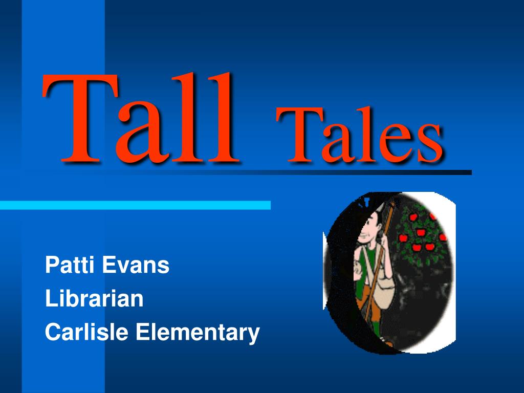 PPT - Tall Tales PowerPoint Presentation, free download - ID:544183