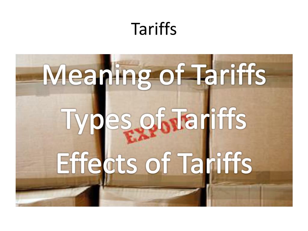 PPT - Tariffs PowerPoint Presentation, free download - ID:545162