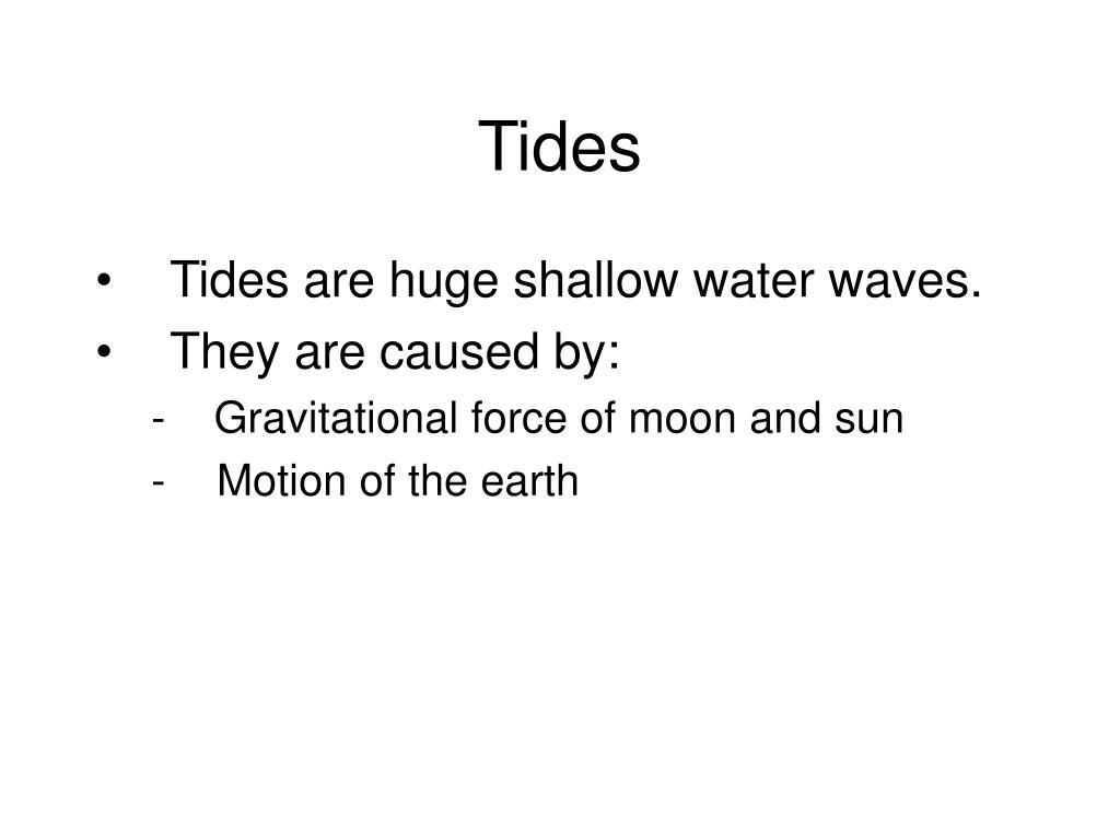 PPT - Tides PowerPoint Presentation, free download - ID:546041