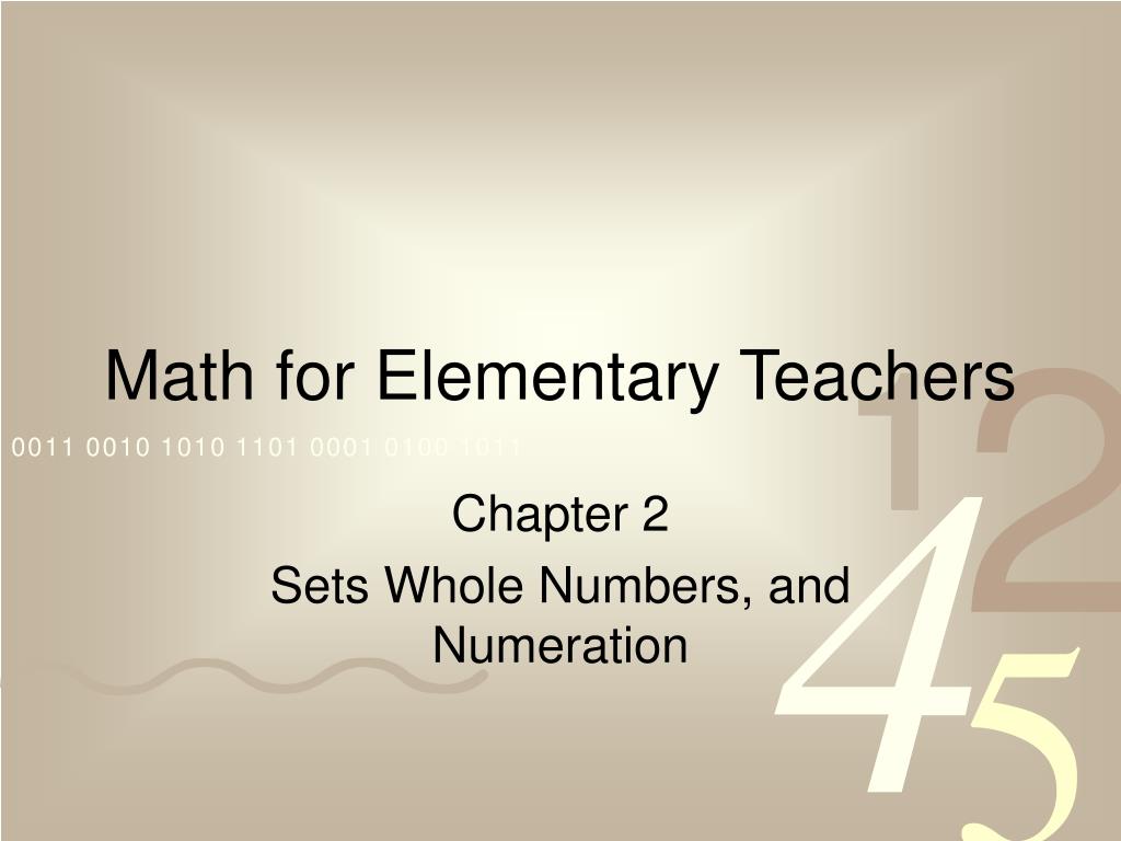 PPT - Math for Elementary Teachers PowerPoint Presentation, free ...