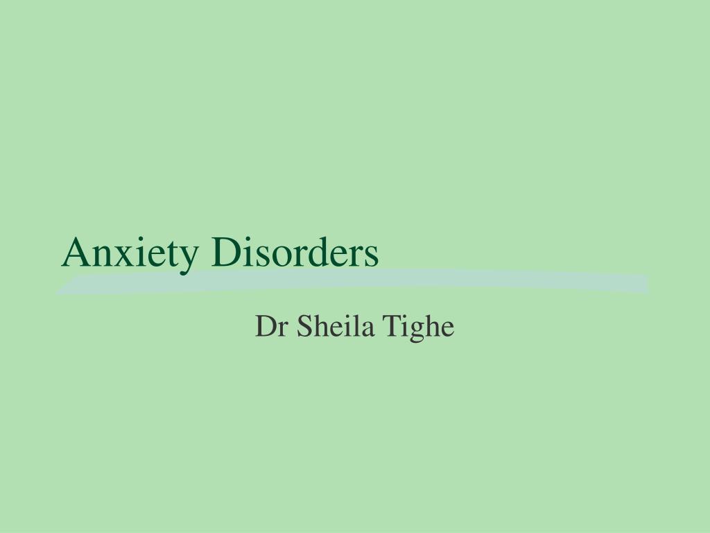 PPT - Anxiety Disorders PowerPoint Presentation, free download - ID:546141