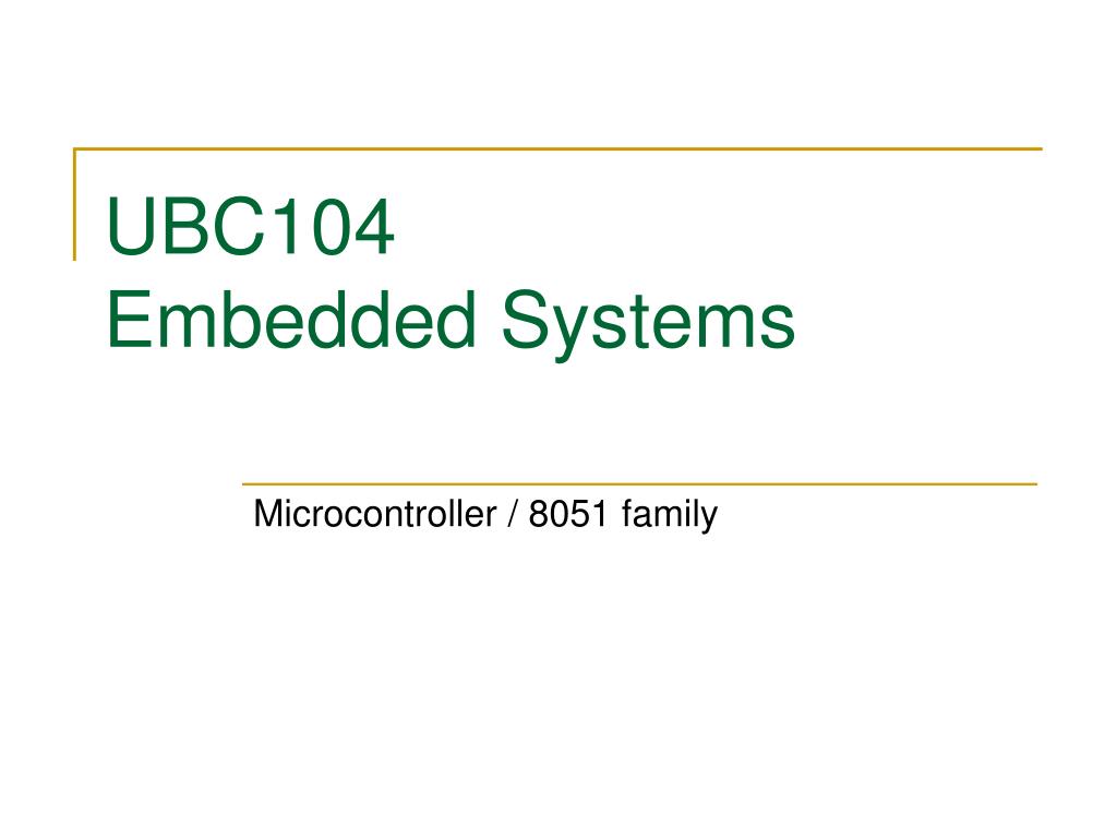 PPT - UBC104 Embedded Systems PowerPoint Presentation, free download ...
