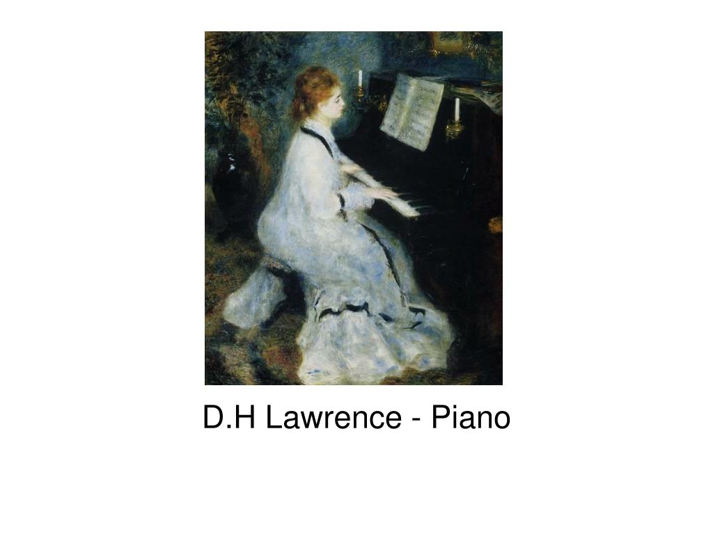 PPT - D.H Lawrence - Piano PowerPoint Presentation, free download - ID ...