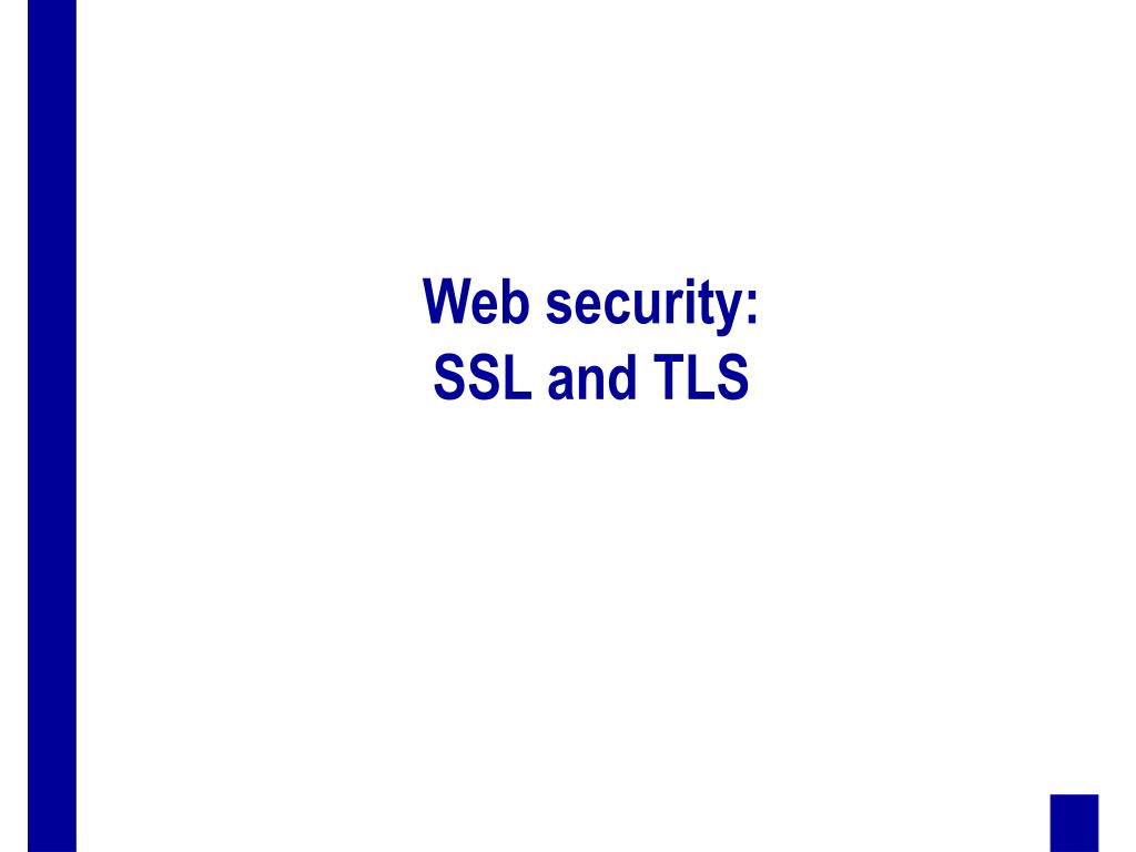PPT - Web security: SSL and TLS PowerPoint Presentation, free download ...