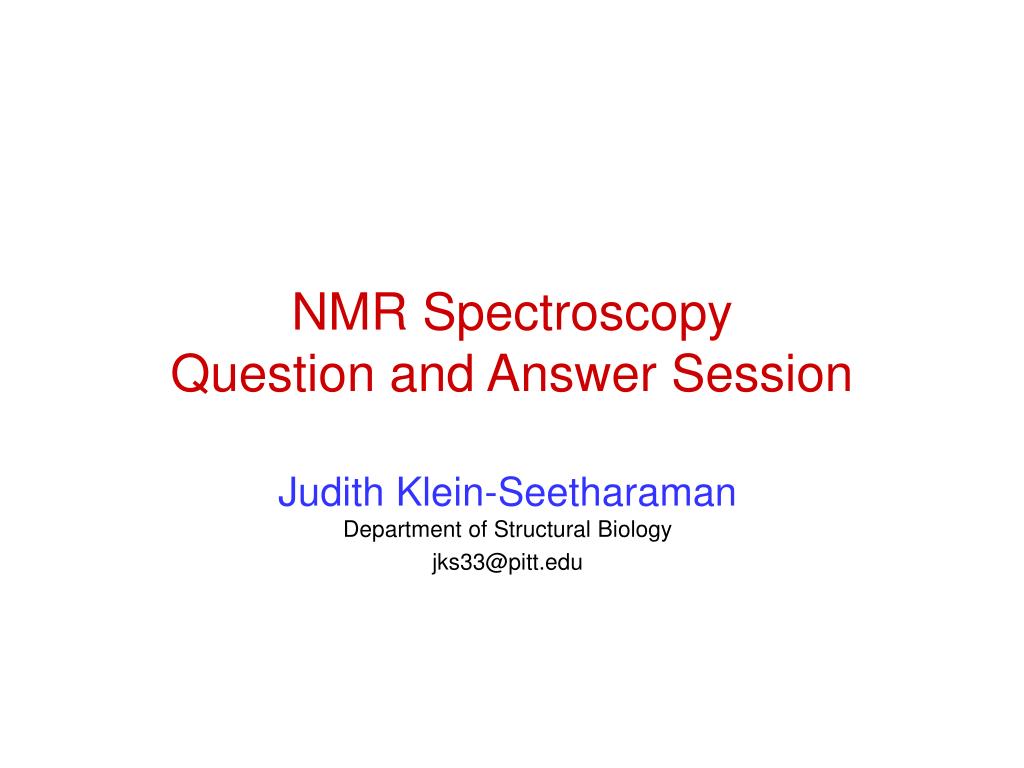 PPT - NMR Spectroscopy Question and Answer Session PowerPoint ...