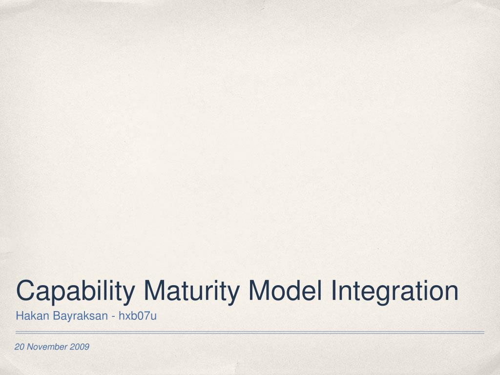 PPT - Capability Maturity Model Integration PowerPoint Presentation ...