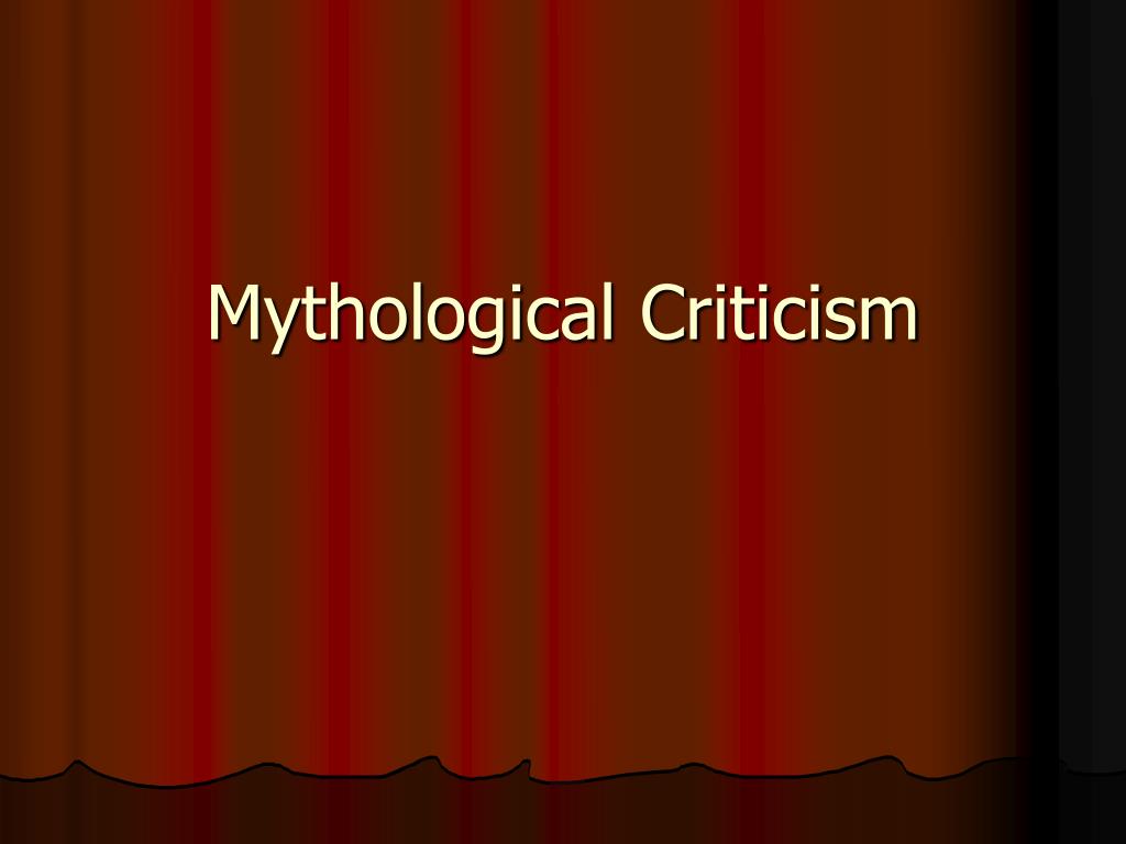 PPT - Mythological Criticism PowerPoint Presentation, free download ...