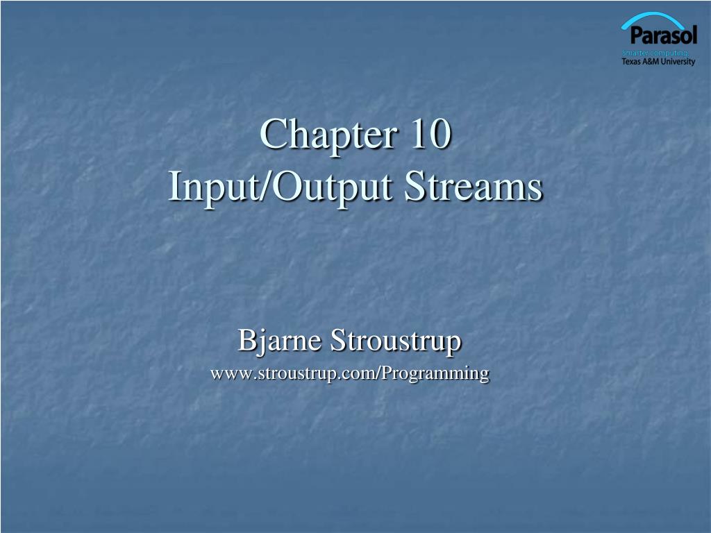PPT - Chapter 10 Input/Output Streams PowerPoint Presentation, free download - ID:548781
