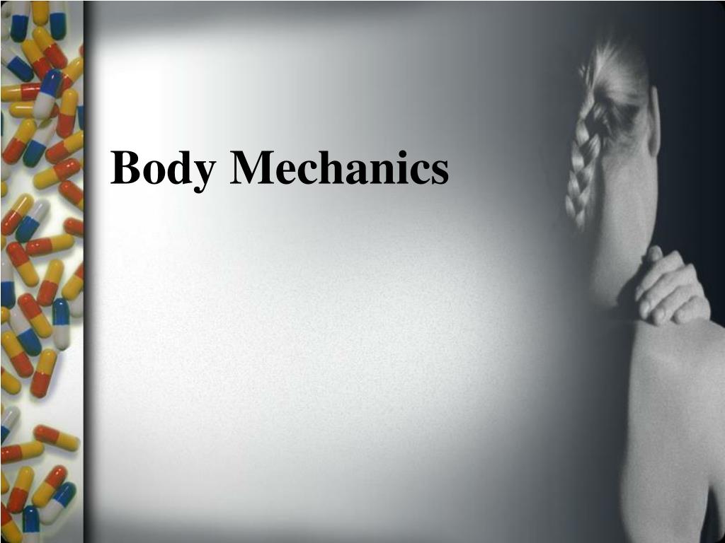 PPT - Body Mechanics PowerPoint Presentation, free download - ID:548874