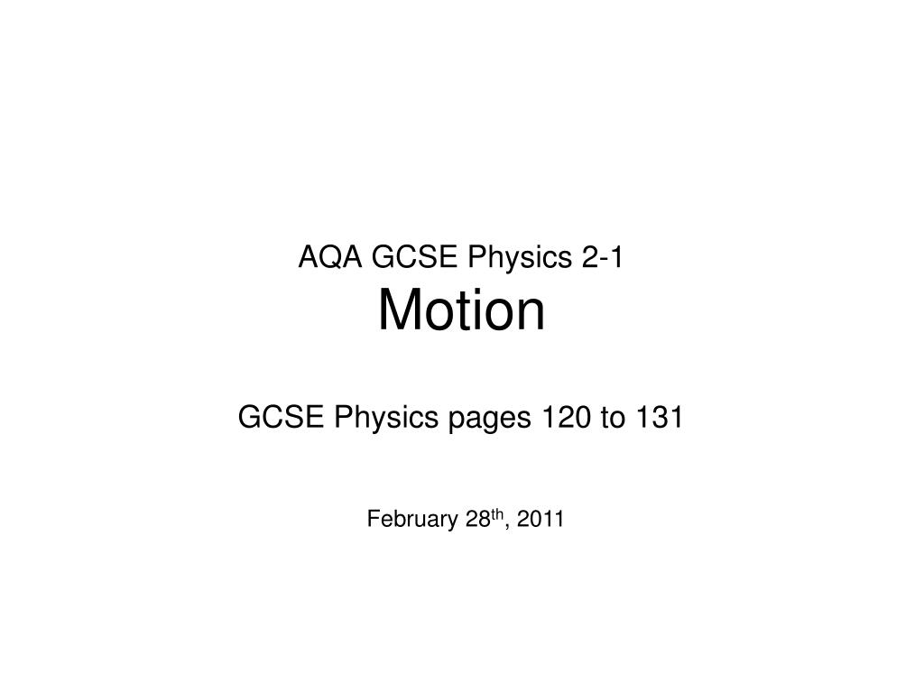 PPT - AQA GCSE Physics 2-1 Motion PowerPoint Presentation, free ...