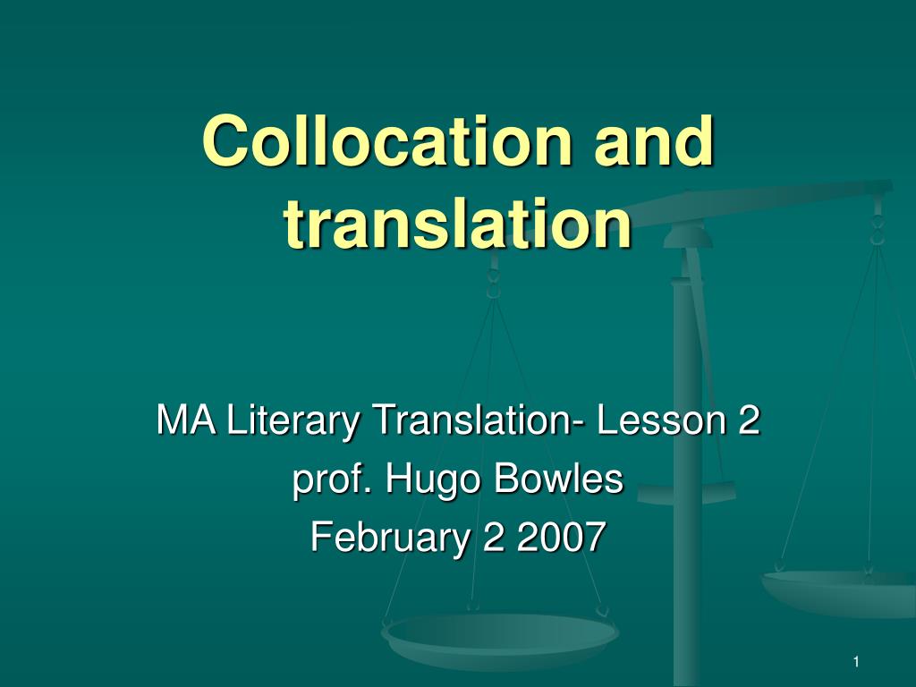 PPT - Collocation and translation PowerPoint Presentation, free ...