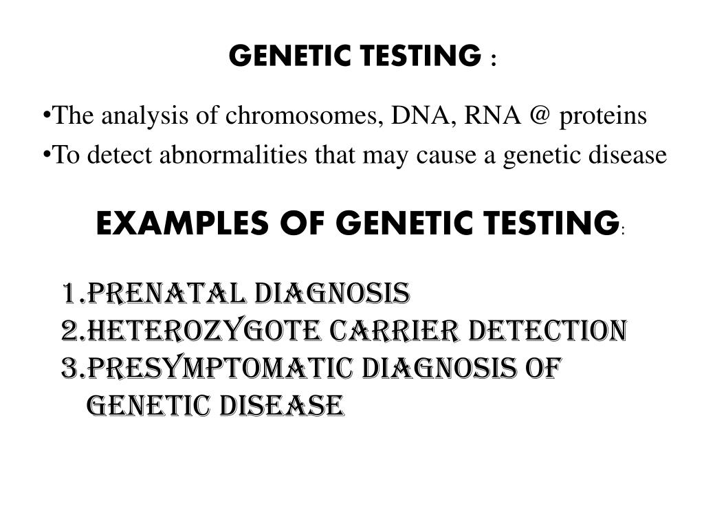 PPT - GENETIC TESTING : PowerPoint Presentation, free download - ID:549732