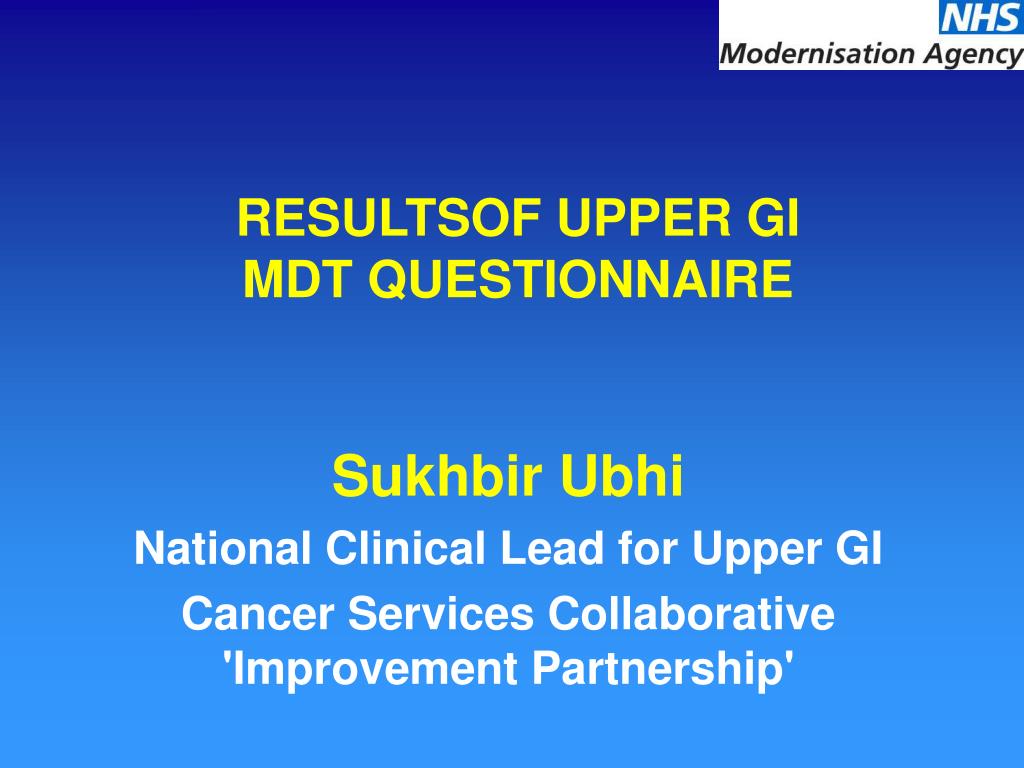 PPT - RESULTSOF UPPER GI MDT QUESTIONNAIRE PowerPoint Presentation ...