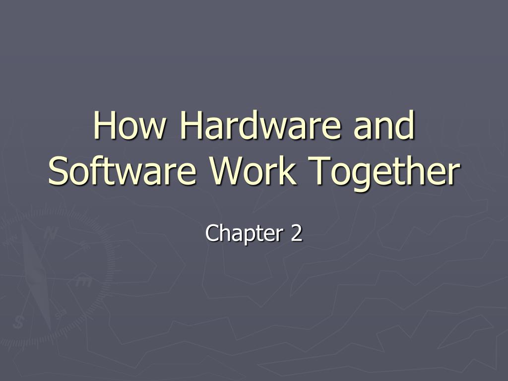 PPT - How Hardware and Software Work Together PowerPoint Presentation ...
