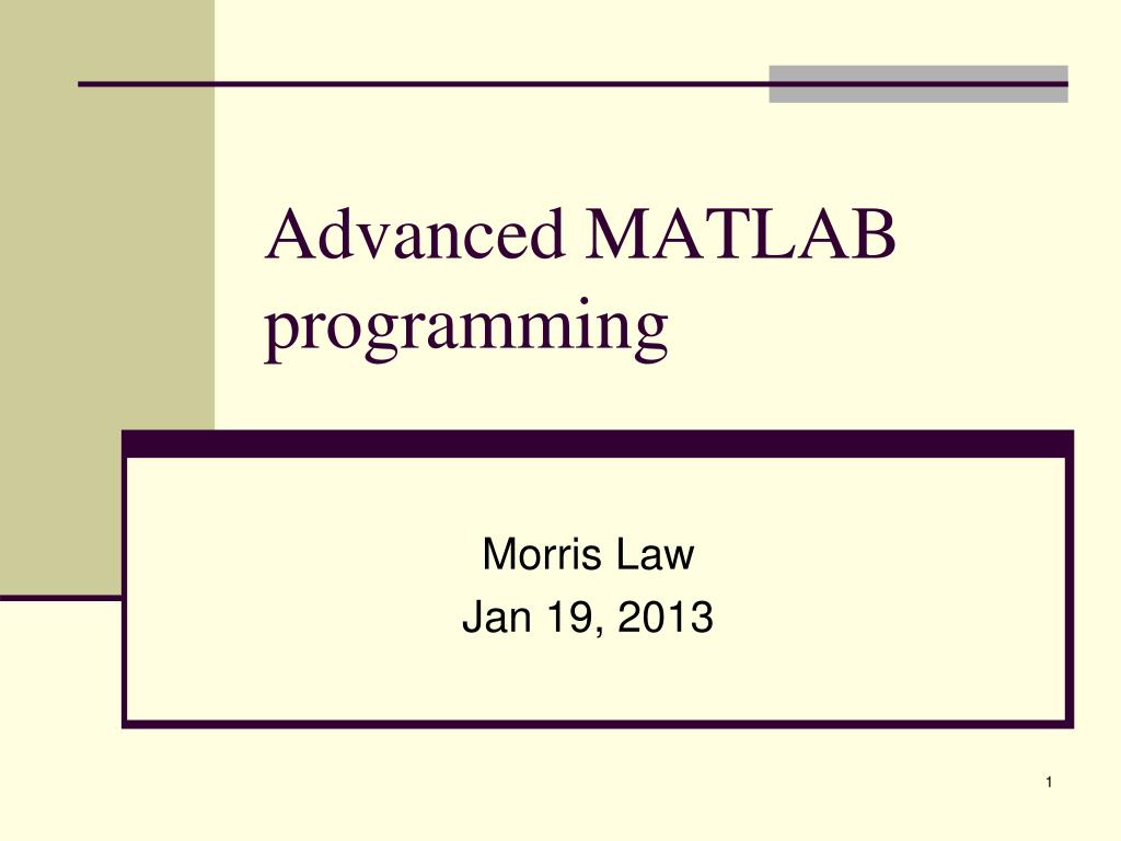 PPT - Advanced MATLAB programming PowerPoint Presentation, free ...