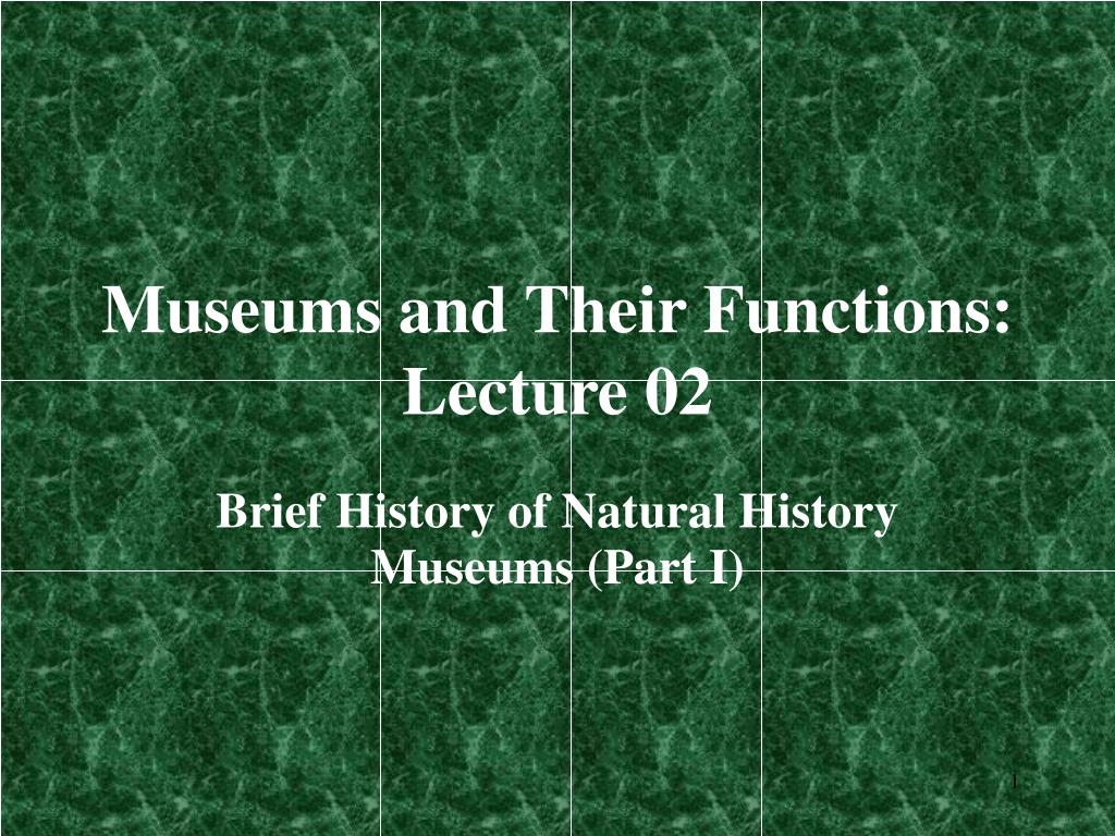 PPT - Museums and Their Functions: Lecture 02 PowerPoint Presentation ...