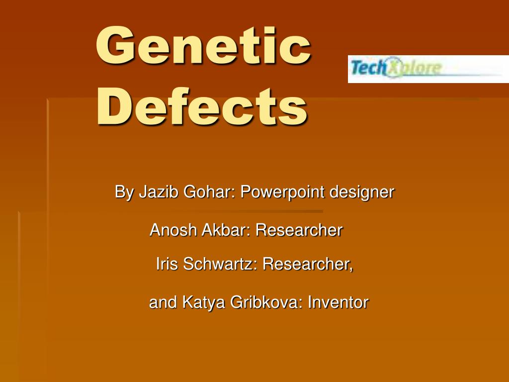 PPT - Genetic Defects PowerPoint Presentation, free download - ID:553106