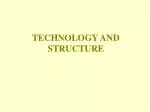 PPT - TECHNOLOGY AND STRUCTURE PowerPoint Presentation, free download ...
