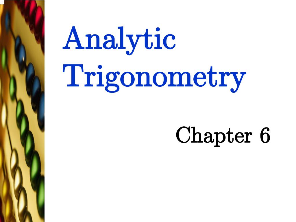 PPT - Analytic Trigonometry PowerPoint Presentation, free download - ID ...