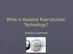 PPT - Artificial / Assisted Reproductive Techniques (ART) PowerPoint ...