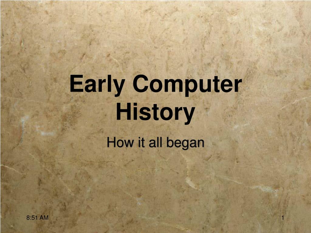 PPT - Early Computer History PowerPoint Presentation, free download ...