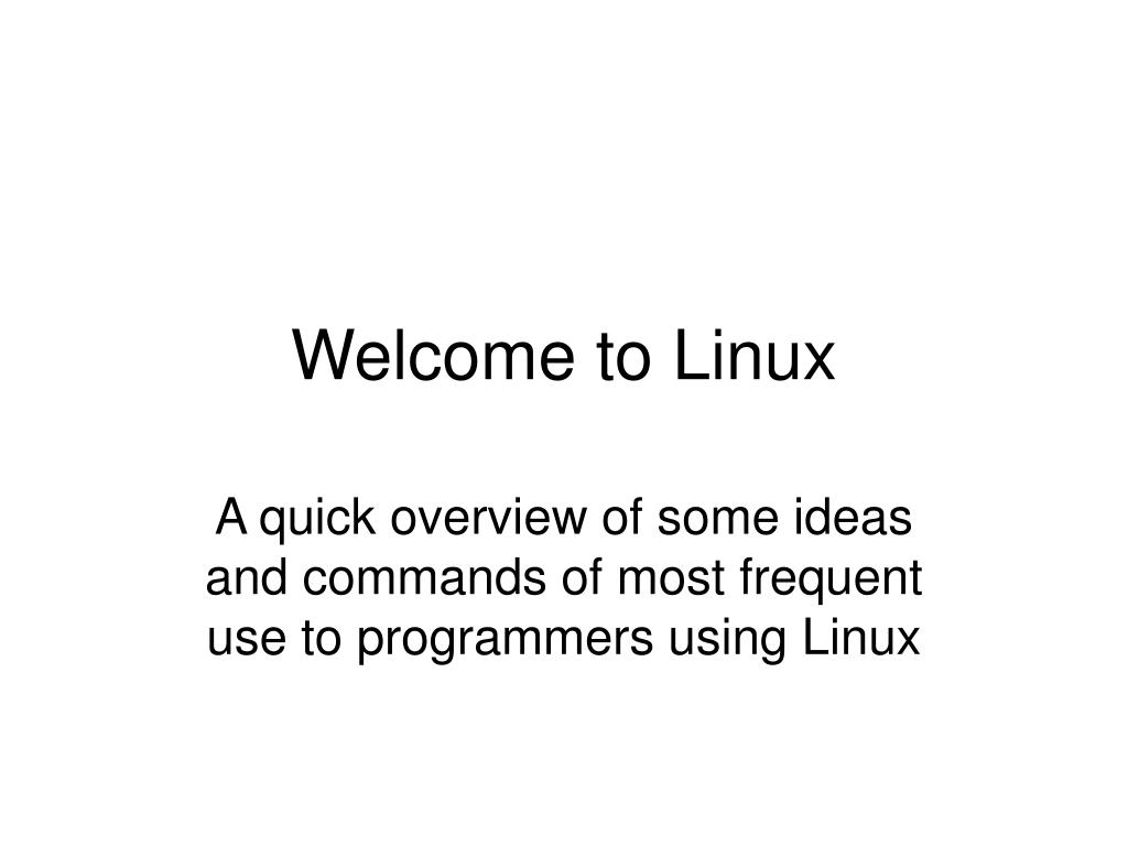 PPT - Welcome to Linux PowerPoint Presentation, free download - ID:554629