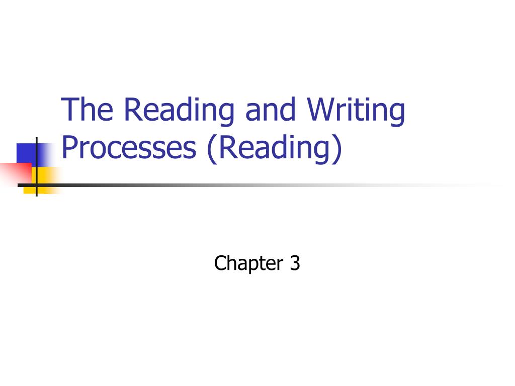 PPT - The Reading and Writing Processes (Reading) PowerPoint ...