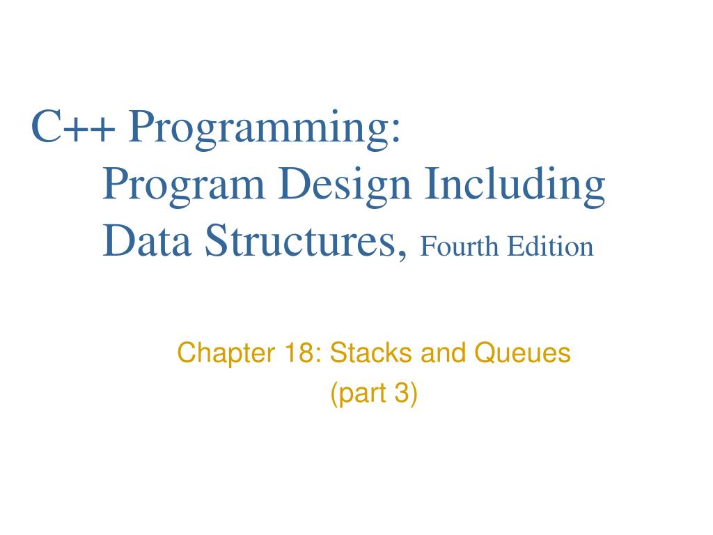 PPT - C++ Programming: Program Design Including Data Structures, Fourth ...