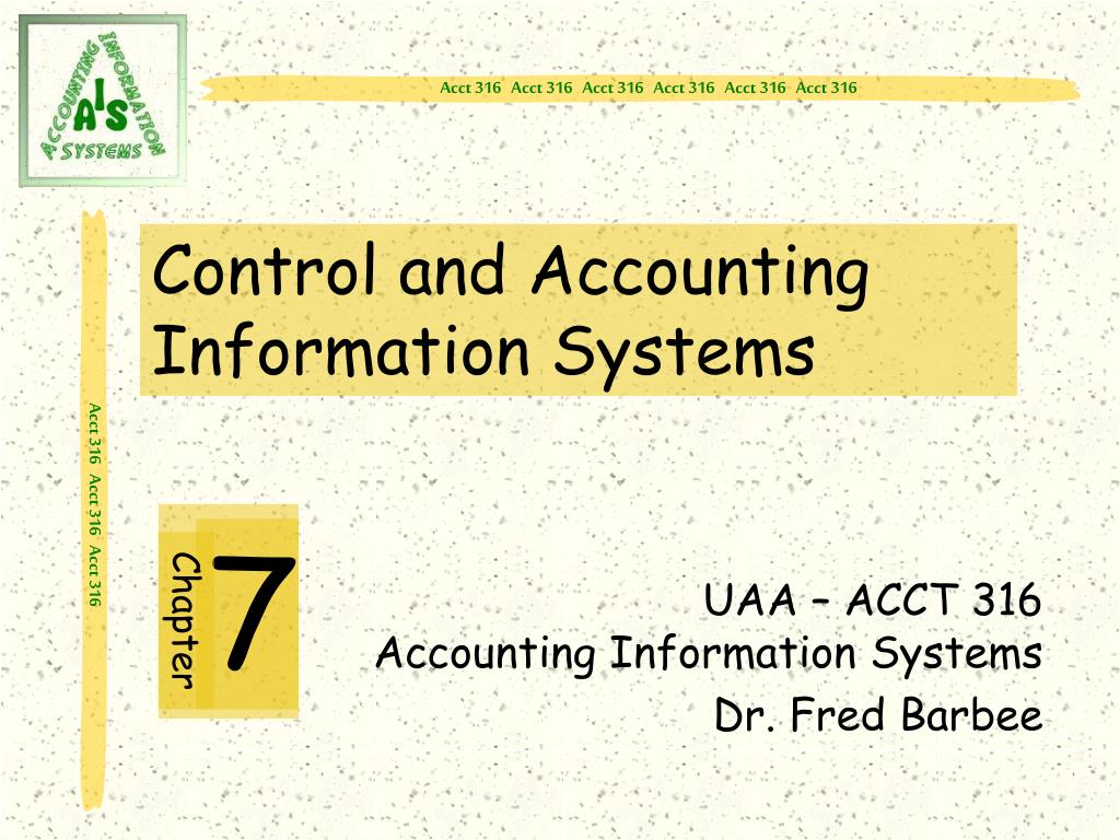PPT - Control and Accounting Information Systems PowerPoint ...