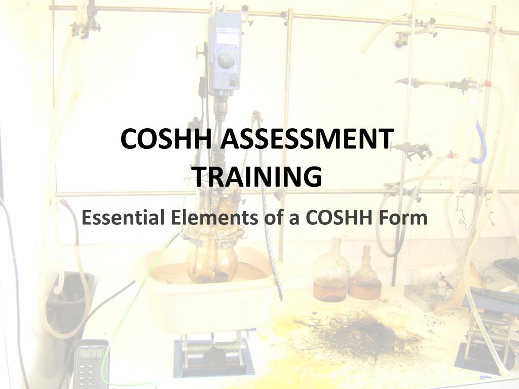 PPT - COSHH ASSESSMENT TRAINING PowerPoint Presentation, free download ...