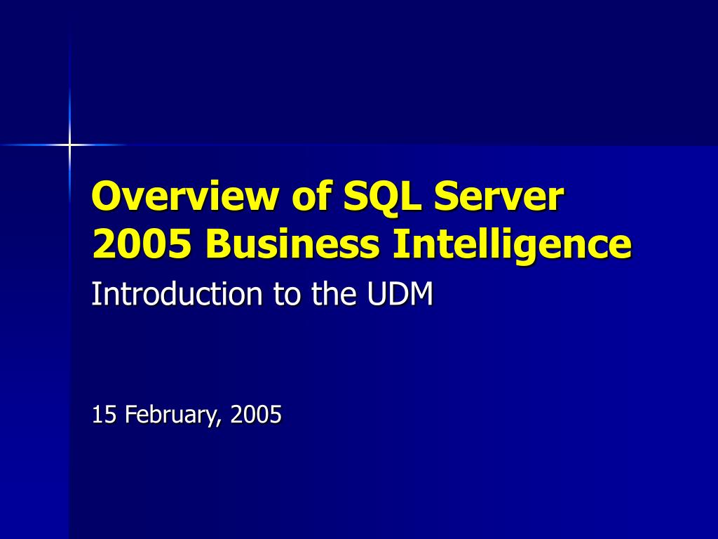 PPT - Overview of SQL Server 2005 Business Intelligence PowerPoint ...