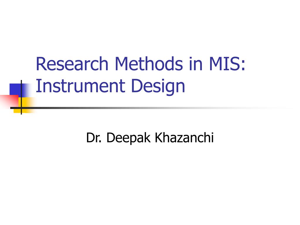 PPT - Research Methods in MIS: Instrument Design PowerPoint ...