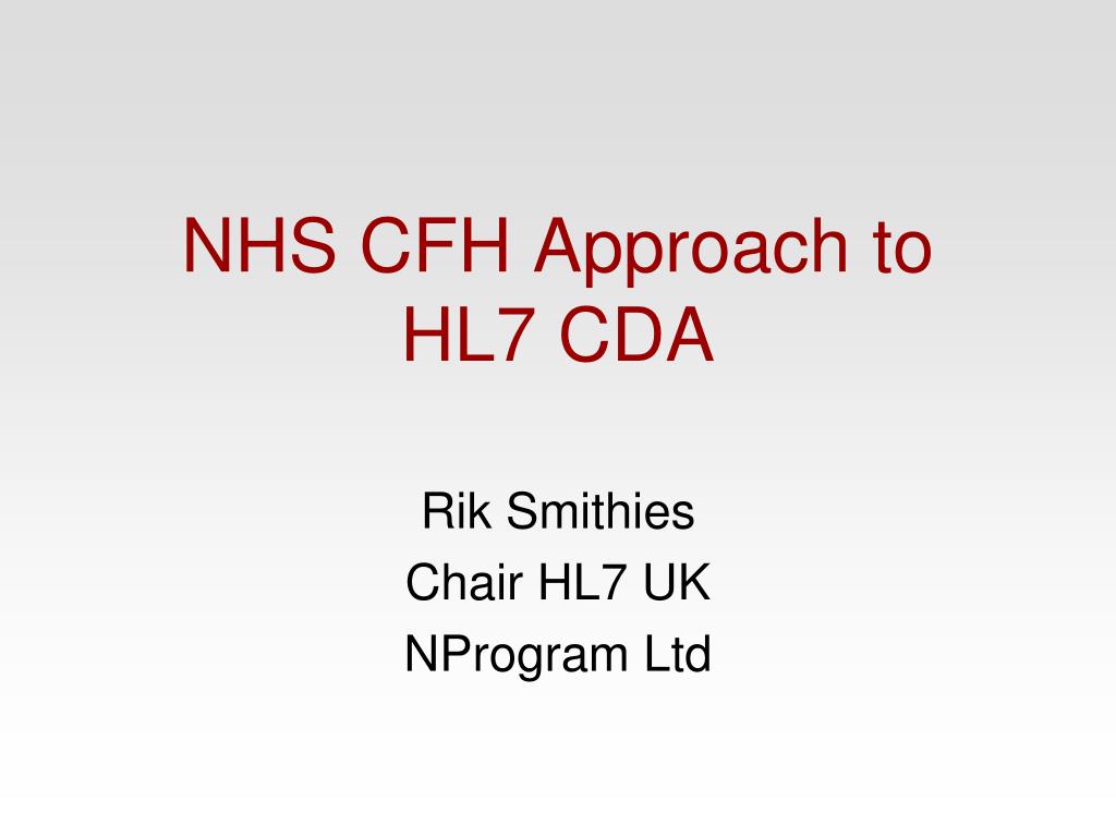 Ppt Nhs Cfh Approach To Hl7 Cda Powerpoint Presentation Free