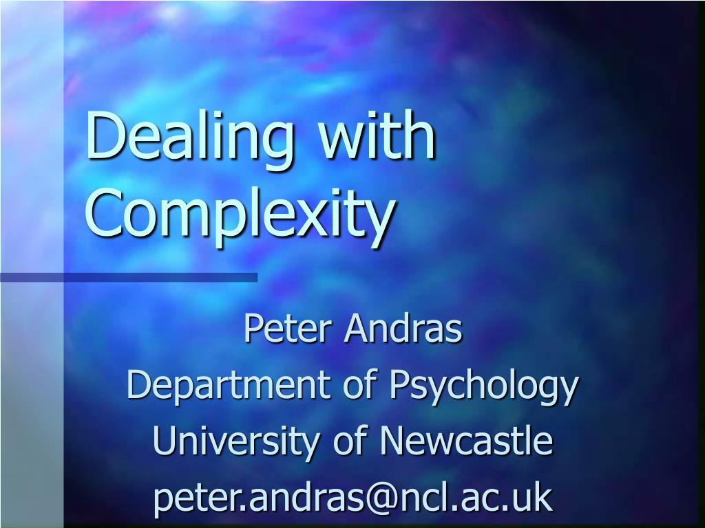 PPT - Dealing with Complexity PowerPoint Presentation, free download ...