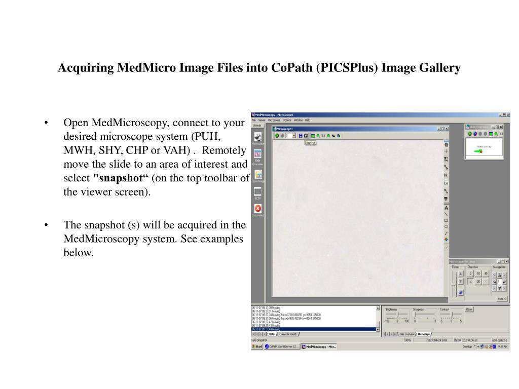 PPT - Acquiring MedMicro Image Files into CoPath (PICSPlus) Image ...
