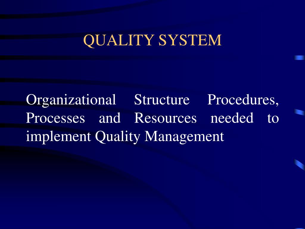 PPT - QUALITY SYSTEM PowerPoint Presentation, free download - ID:563221