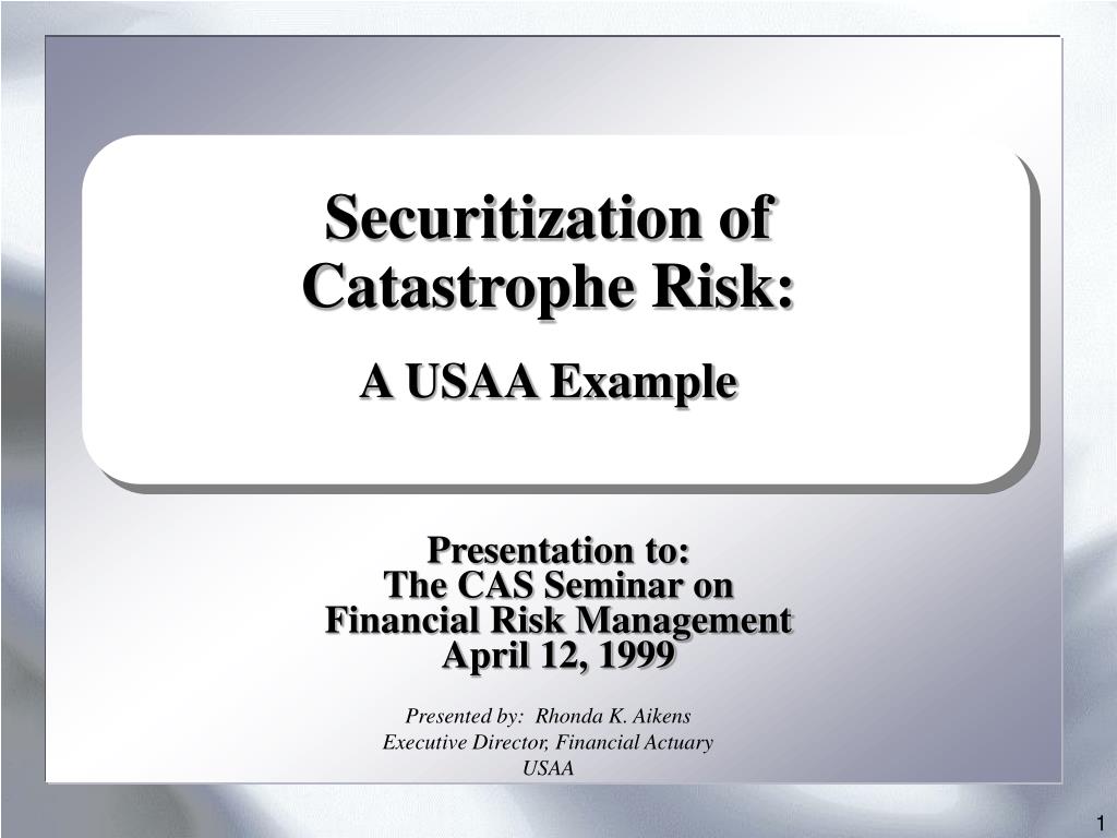 PPT - Securitization of Catastrophe Risk: A USAA Example PowerPoint ...