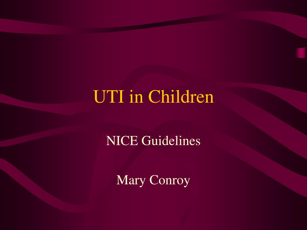 PPT - UTI in Children PowerPoint Presentation, free download - ID:563910