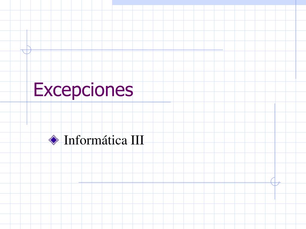 PPT - Excepciones PowerPoint Presentation, free download - ID:563945