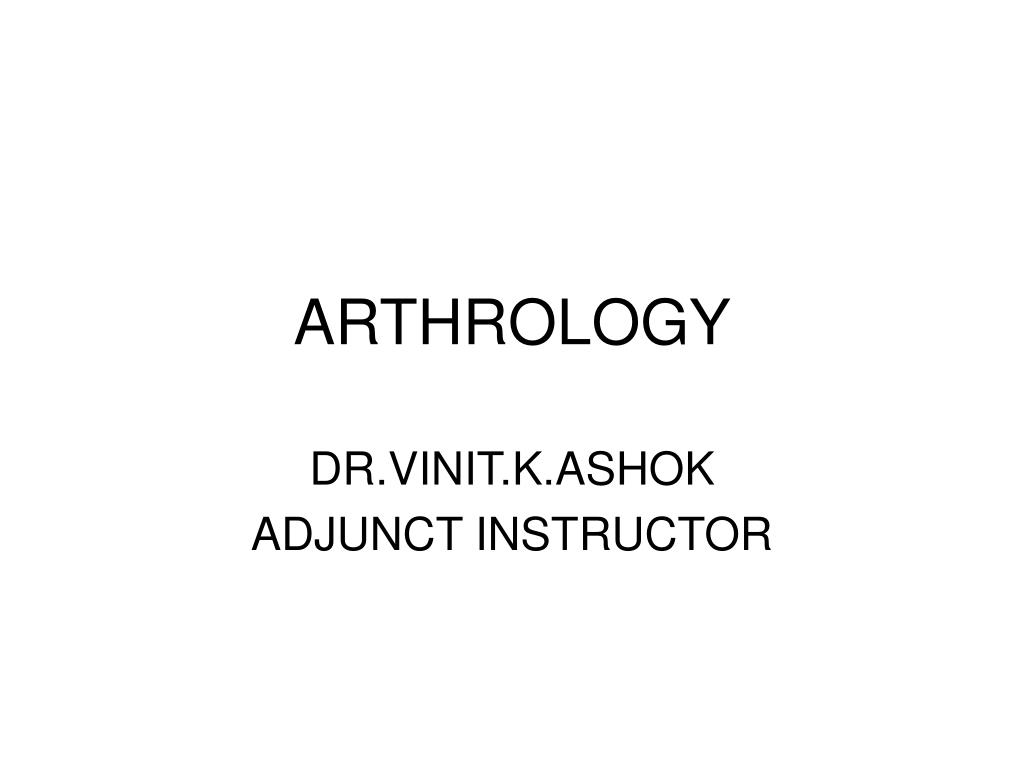 PPT - ARTHROLOGY PowerPoint Presentation, free download - ID:564278
