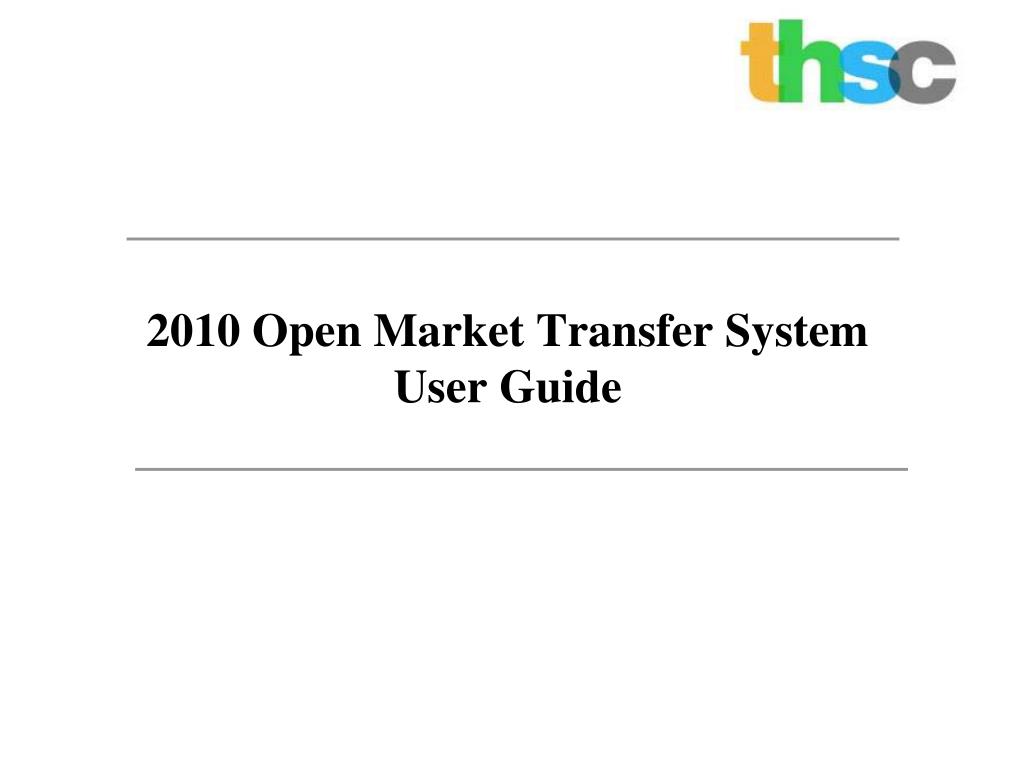 PPT - 2010 Open Market Transfer System User Guide PowerPoint ...