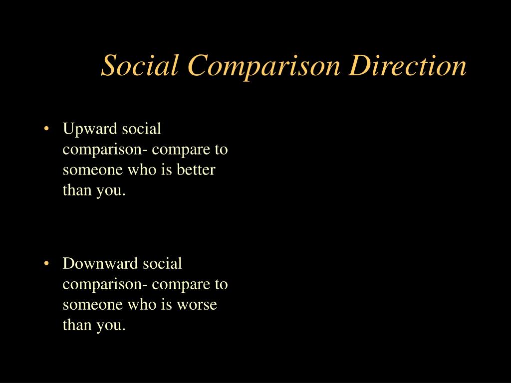 PPT - Social Comparison Direction PowerPoint Presentation, free ...