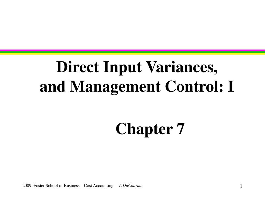 PPT - Direct Input Variances, and Management Control: I PowerPoint ...