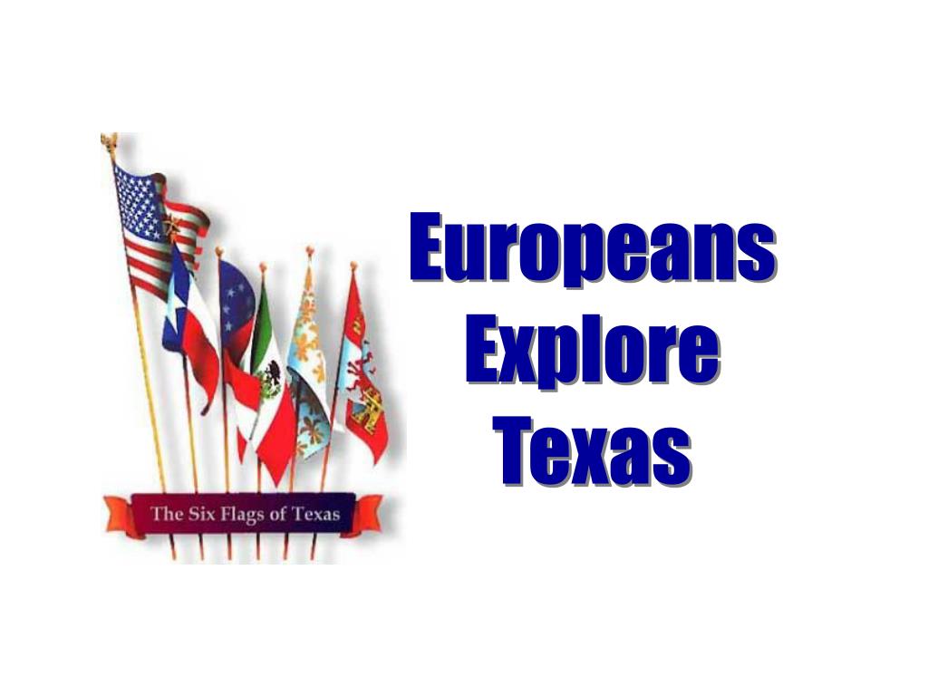 PPT - Europeans Explore Texas PowerPoint Presentation, free download ...