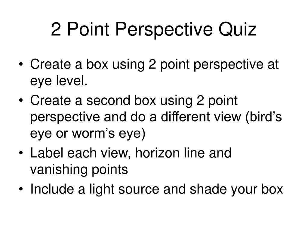 PPT - 2 Point Perspective Quiz PowerPoint Presentation, free download ...